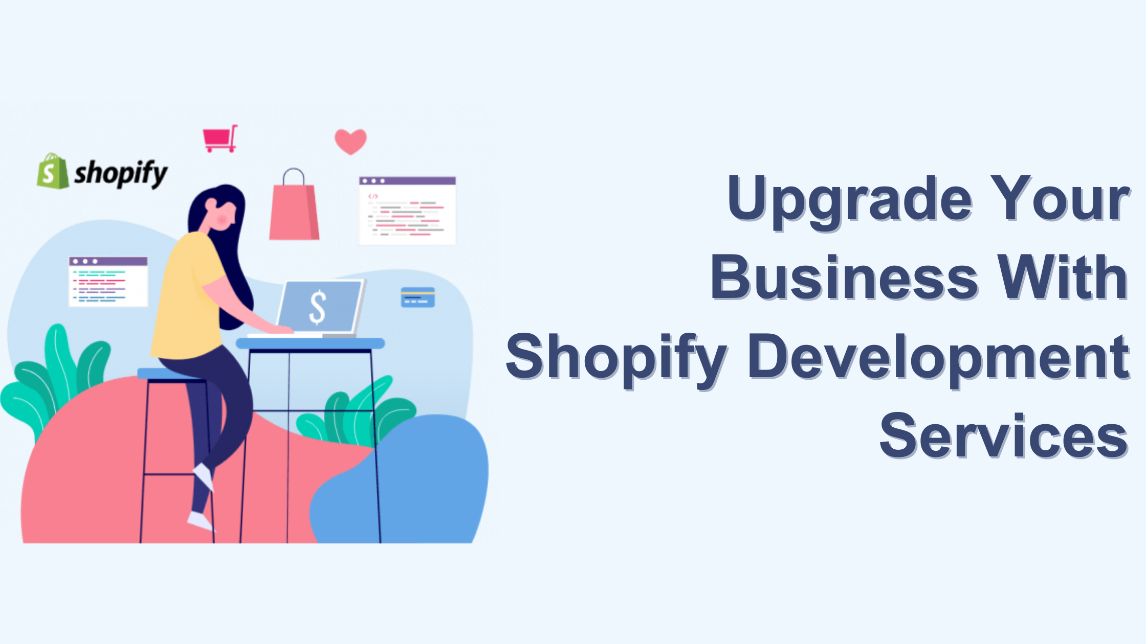 Upgrade Your Business With Shopify Development Services | C2X ...